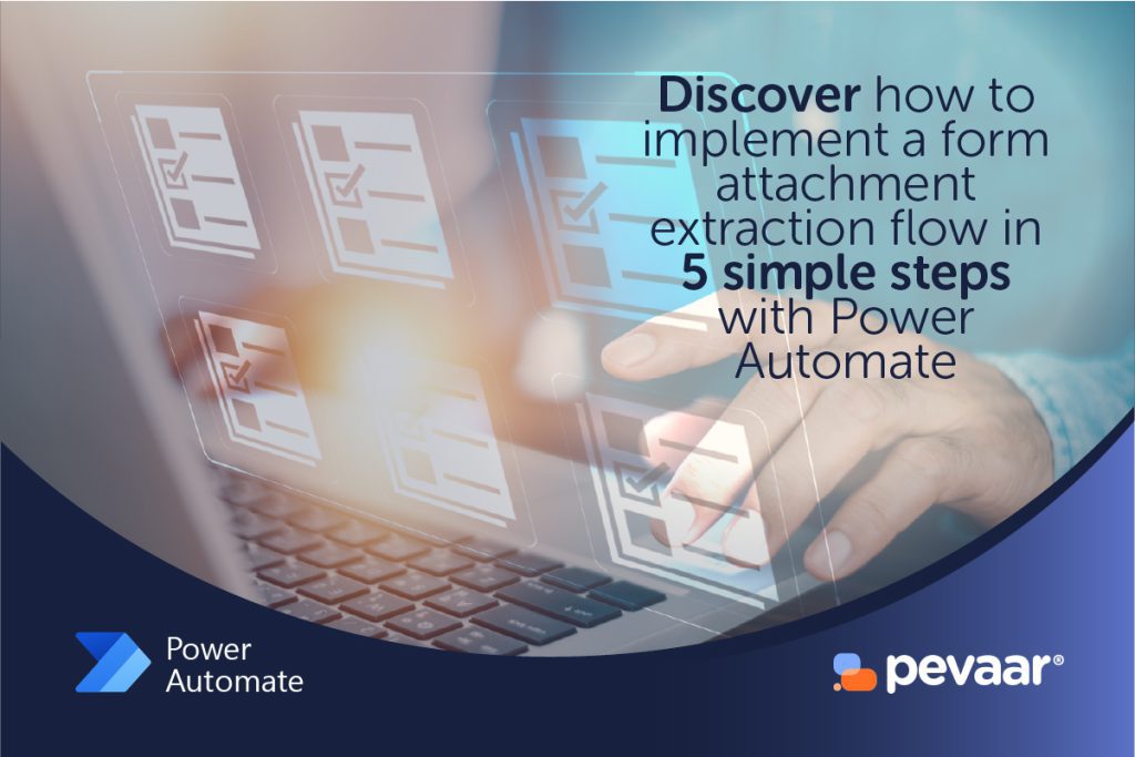 Power Automate: Extract Form Attachments Effortlessly in 5 Steps